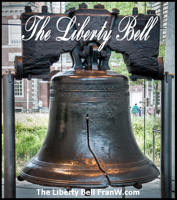 The Liberty Bell – FranW.com
